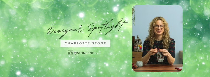 Designer Spotlight - Charlotte Stone